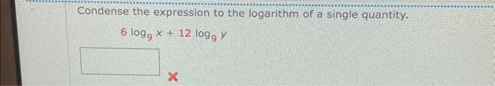 Solved Condense the expression to the logarithm of a single | Chegg.com
