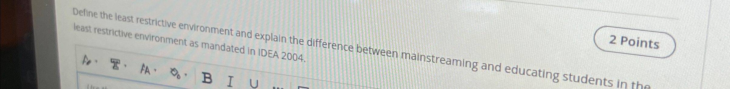 Solved Define the least restrictive environment and explain | Chegg.com