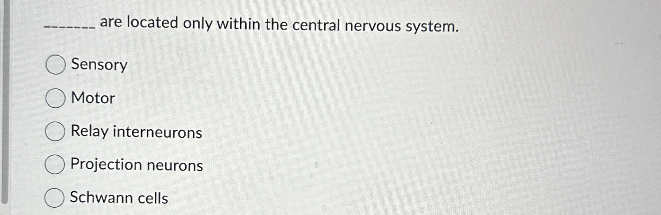 Solved ﻿are located only within the central nervous | Chegg.com