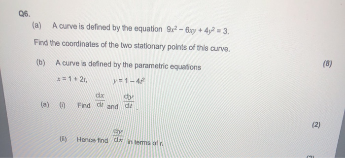 Solved Q6. (a) A curve is defined by the equation 9x2 - 6xy | Chegg.com