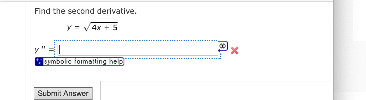 Solved Find the second derivative.y=4x+52y'' | Chegg.com