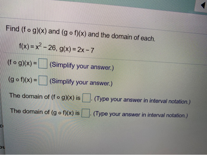 Solved Find (fog)(x) and (gof)(x) and the domain of each. | Chegg.com