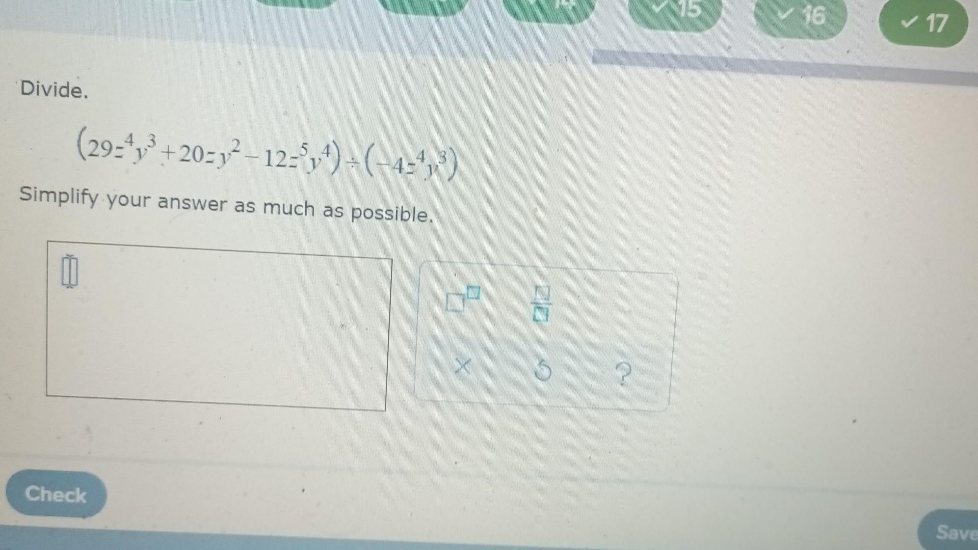 Solved Divide. (29-³+20=y²-12-5) (-1) 3 Simplify your answer | Chegg.com