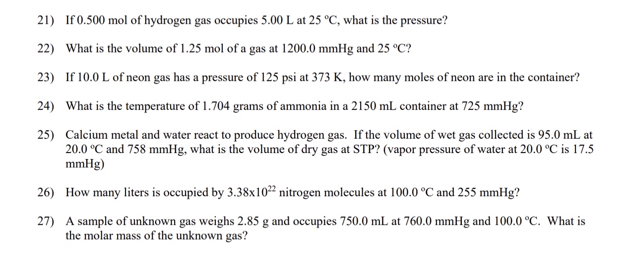 If 0.500mol of hydrogen gas occupies 5.00L ﻿at 25°C, | Chegg.com