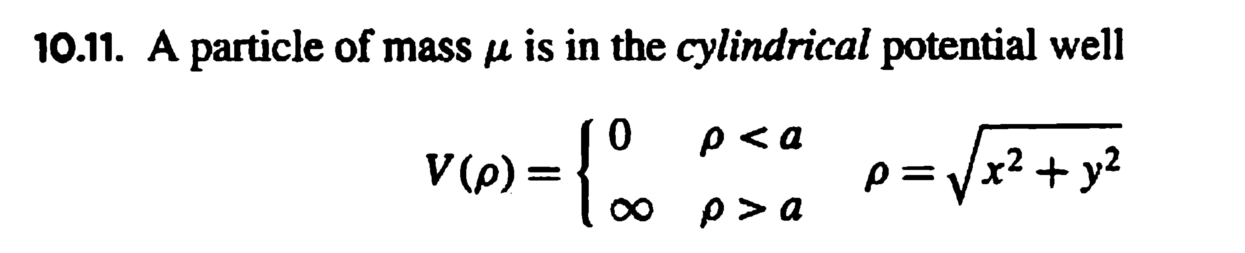 Solved 10.11. ﻿A particle of ﻿mass μ is in ﻿the cylindrical | Chegg.com