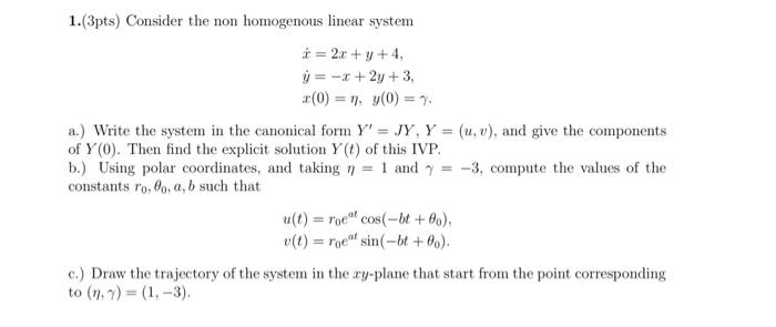 Solved 1. (3pts) Consider the non homogenous linear system | Chegg.com