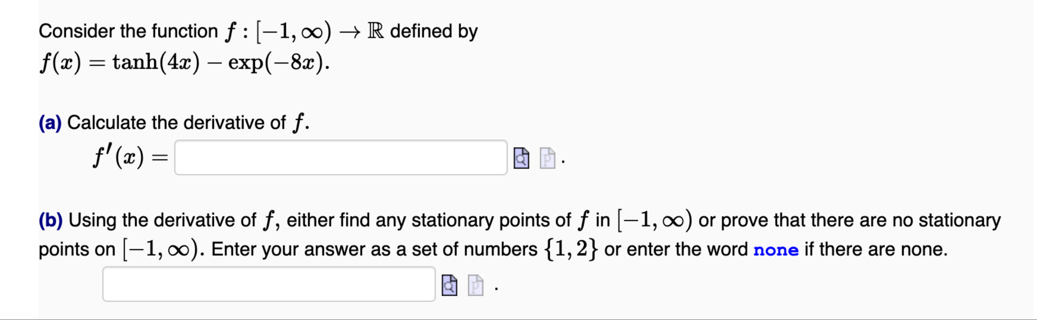 Solved (b) ﻿Using the derivative of f, ﻿either find any | Chegg.com
