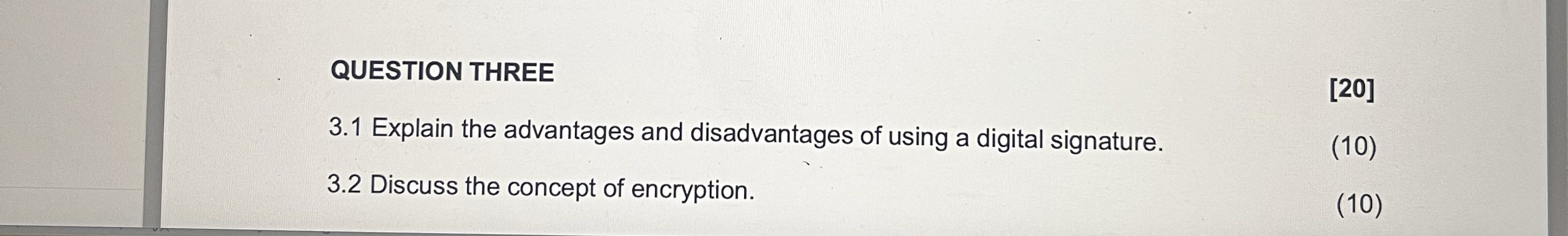 Solved QUESTION THREE3.1 ﻿Explain the advantages and | Chegg.com