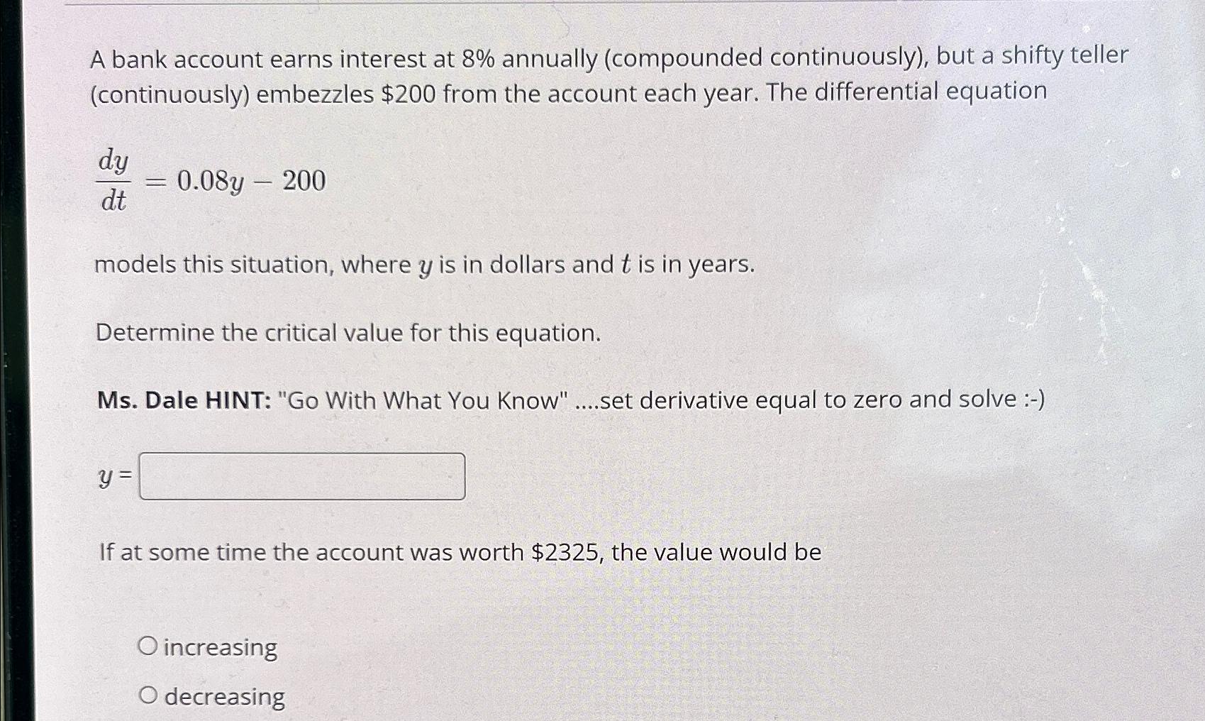 Solved A bank account earns interest at 8% ﻿annually | Chegg.com