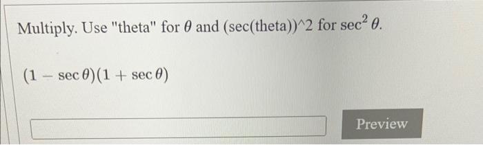 Solved (1−secθ)(1+secθ) | Chegg.com