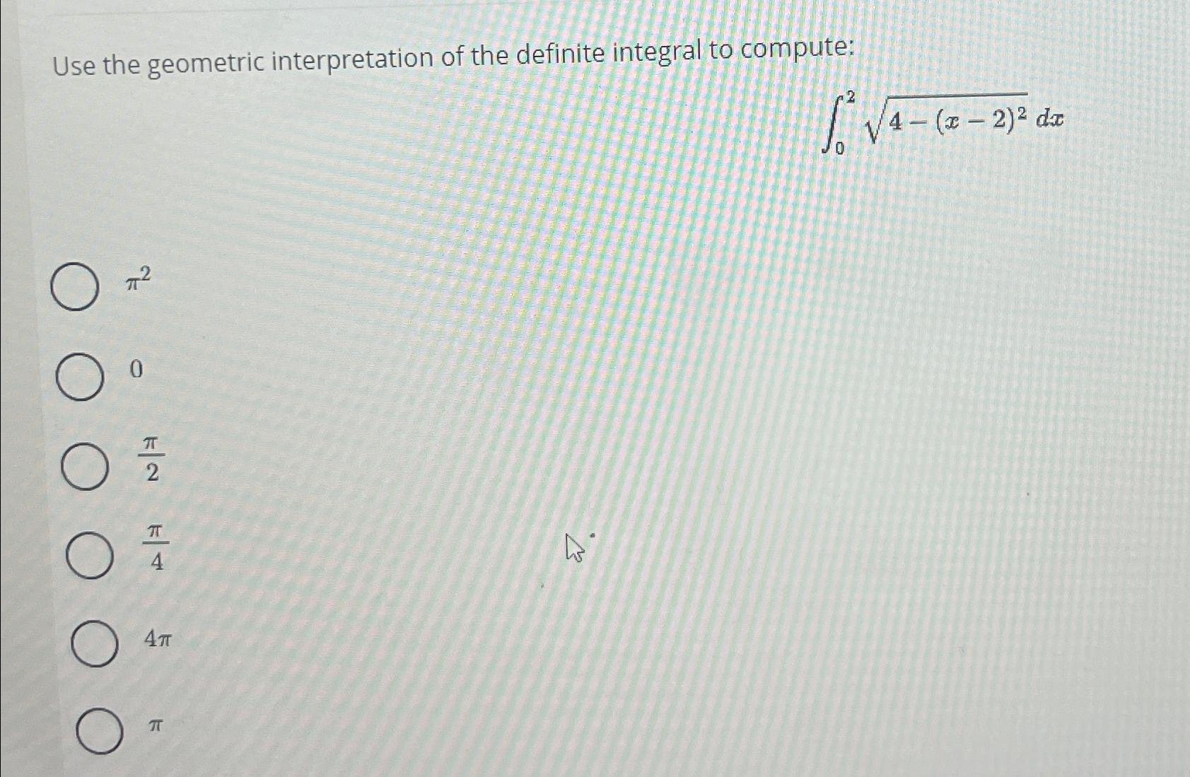 Solved Use the geometric interpretation of the definite | Chegg.com