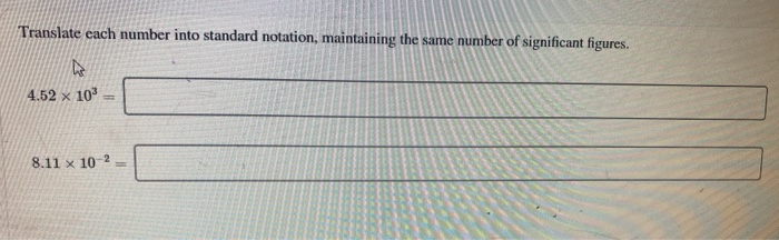 Solved Translate each number into standard notation, | Chegg.com