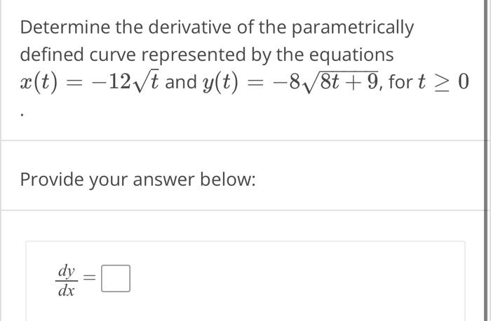 Solved Determine the derivative of the parametrically | Chegg.com