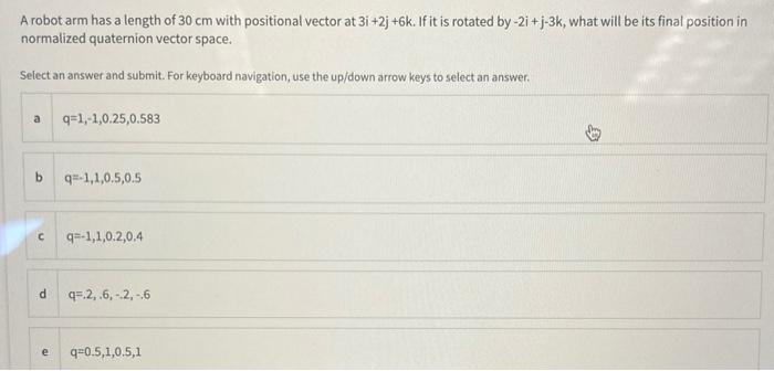Solved A robot arm has a length of 30 cm with positional | Chegg.com