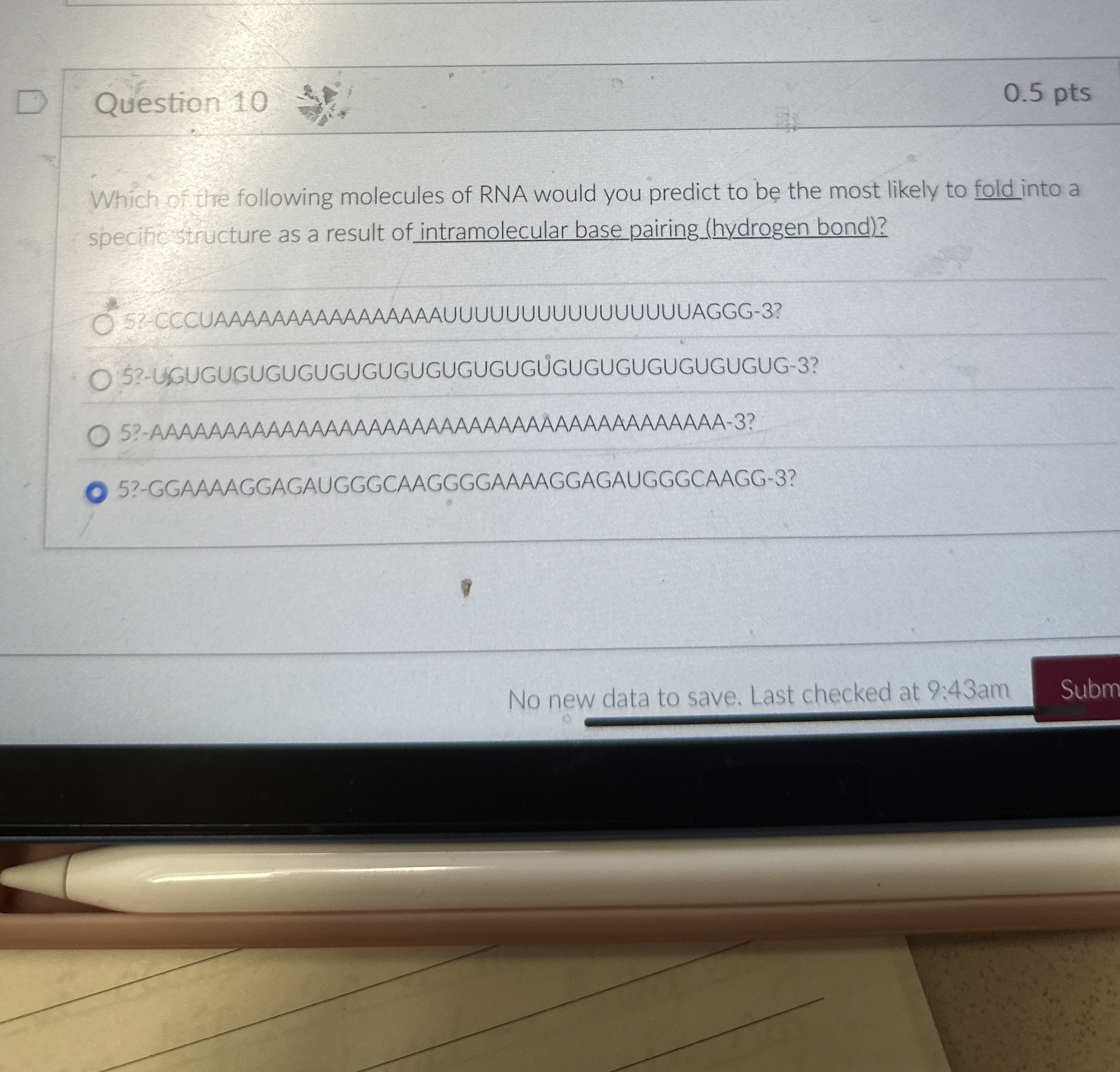 Solved Question 10Which of the following molecules of RNA | Chegg.com