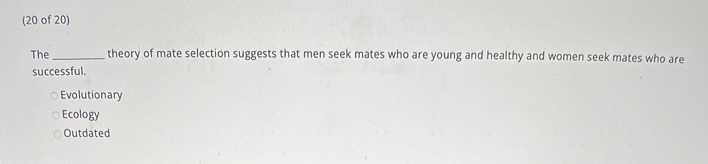 Solved (20 ﻿of 20 )The ﻿theory of mate selection suggests | Chegg.com