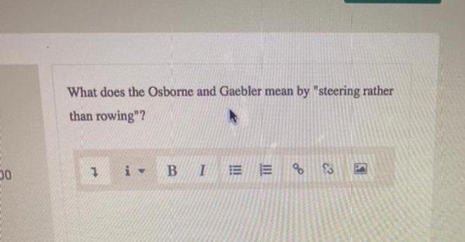 00 What does the Osborne and Gaebler mean by | Chegg.com
