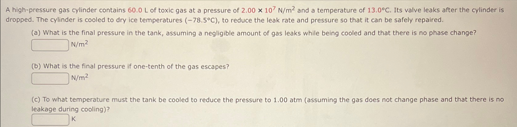 Solved A high-pressure gas cylinder contains 60.0L ﻿of toxic | Chegg.com