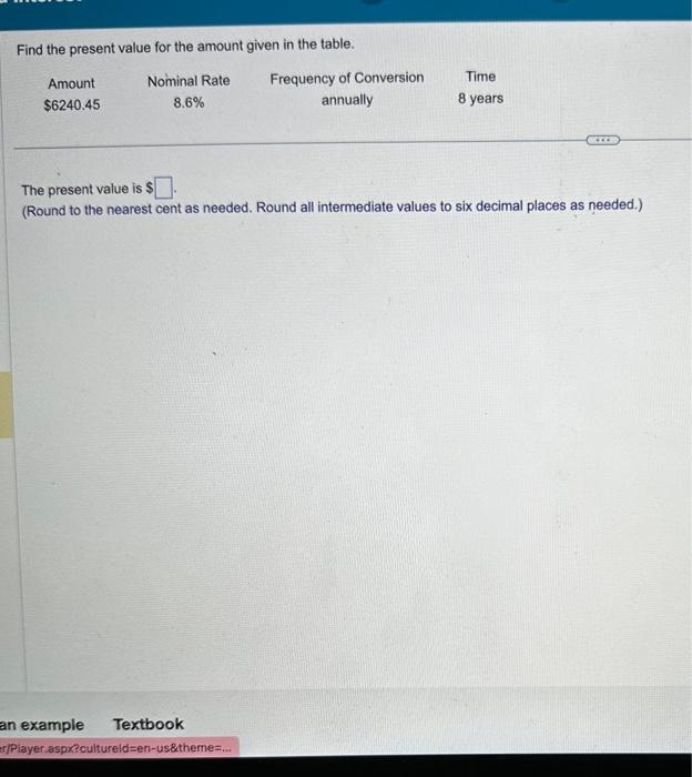 Solved Find the present value for the amount given in the | Chegg.com