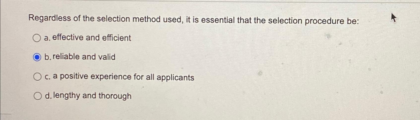 Solved Regardless of the selection method used, it is | Chegg.com