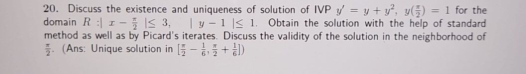 Solved Discuss the existence and uniqueness of solution of | Chegg.com