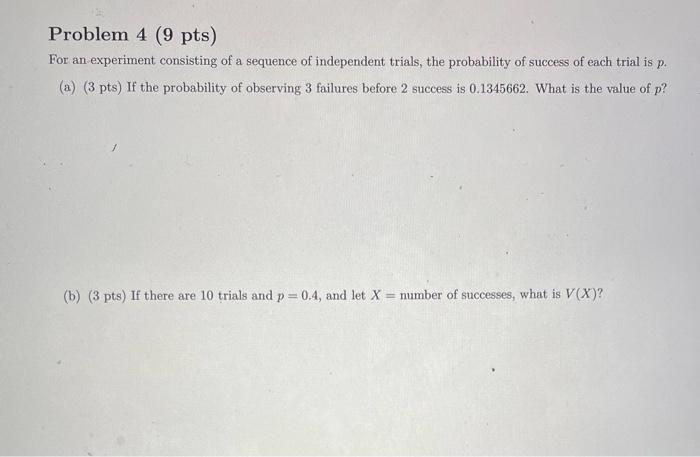 Solved Problem 4 ( 9 pts) For an experiment consisting of a | Chegg.com