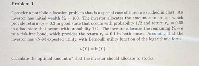 Solved Consider a portfolio allocation problem that is a | Chegg.com