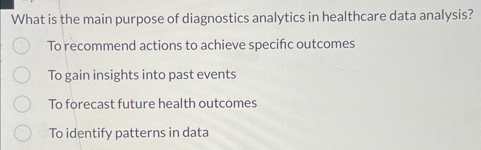 Solved What is the main purpose of diagnostics analytics in | Chegg.com