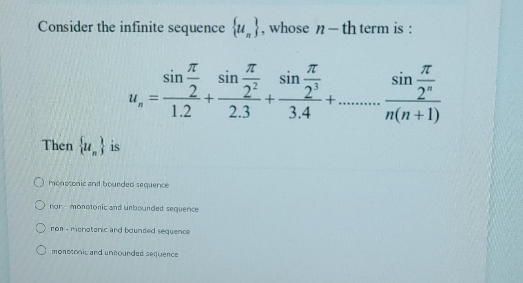 Solved Consider the infinite sequence {u}, whose n- th term | Chegg.com