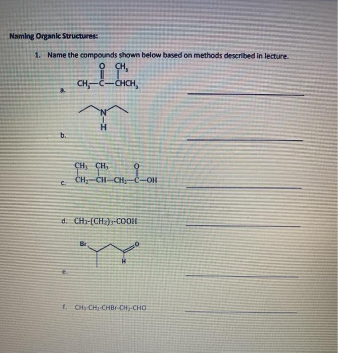 Solved Naming Organic Structures: 1. Name the compounds | Chegg.com