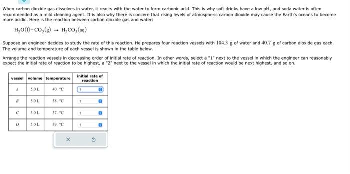 Solved When carbon dioxide gas dissolves in water, it reacts | Chegg.com