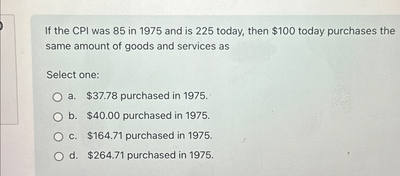 Solved If The Cpi Was 85 ï In 1975 ï And Is 225 ï Today Then Chegg