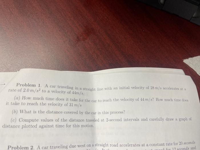 Solved Problem 1. A car traveling in a straight line with an | Chegg.com