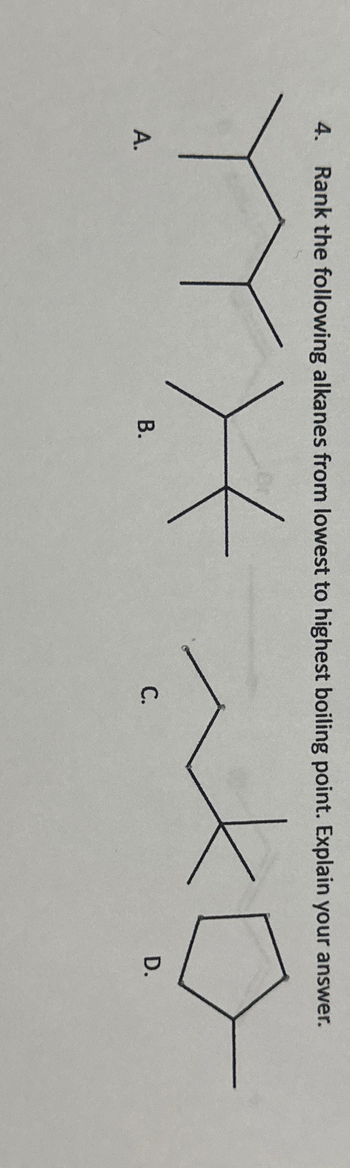 Solved Rank the following alkanes from lowest to highest | Chegg.com