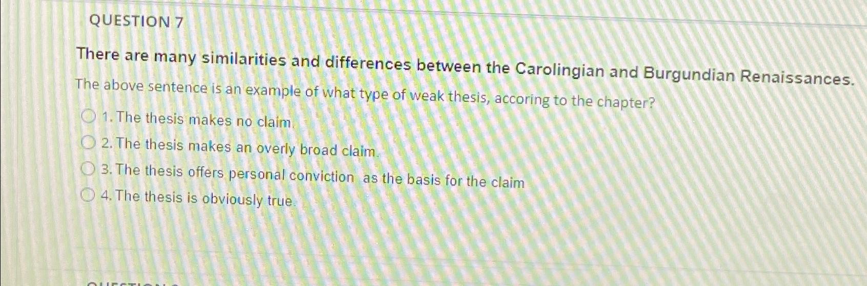 Solved QUESTION 7There are many similarities and differences | Chegg.com