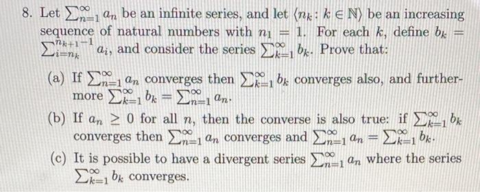 Solved 8. Let ∑n=1∞an be an infinite series, and let | Chegg.com