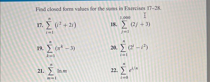 Solved Find closed form values for the sums in Exercises | Chegg.com