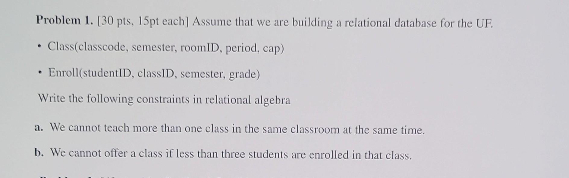 Solved Problem 1. [30 pts, 15pt each] Assume that we are | Chegg.com