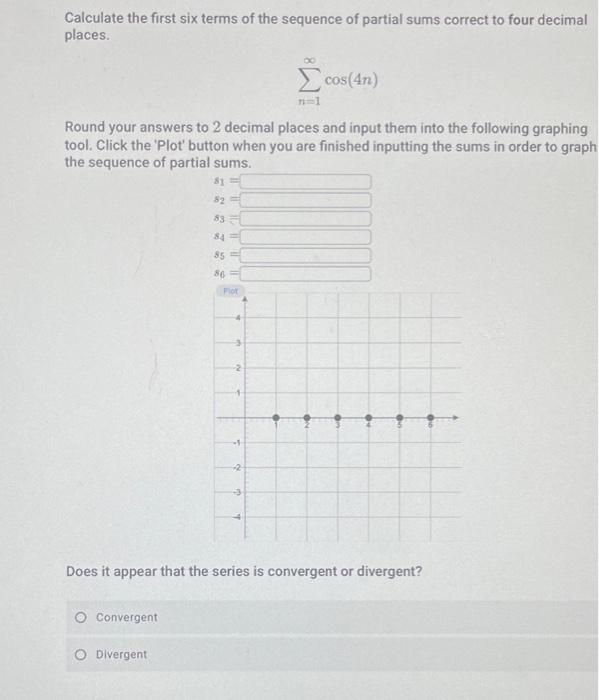Solved Find the first six partial sums of the series | Chegg.com