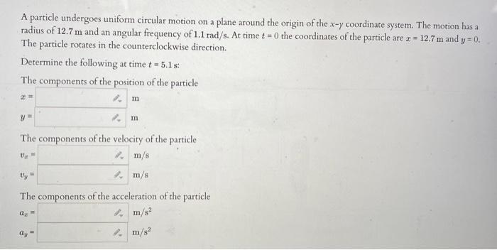 Solved A particle undergoes uniform circular motion on a | Chegg.com
