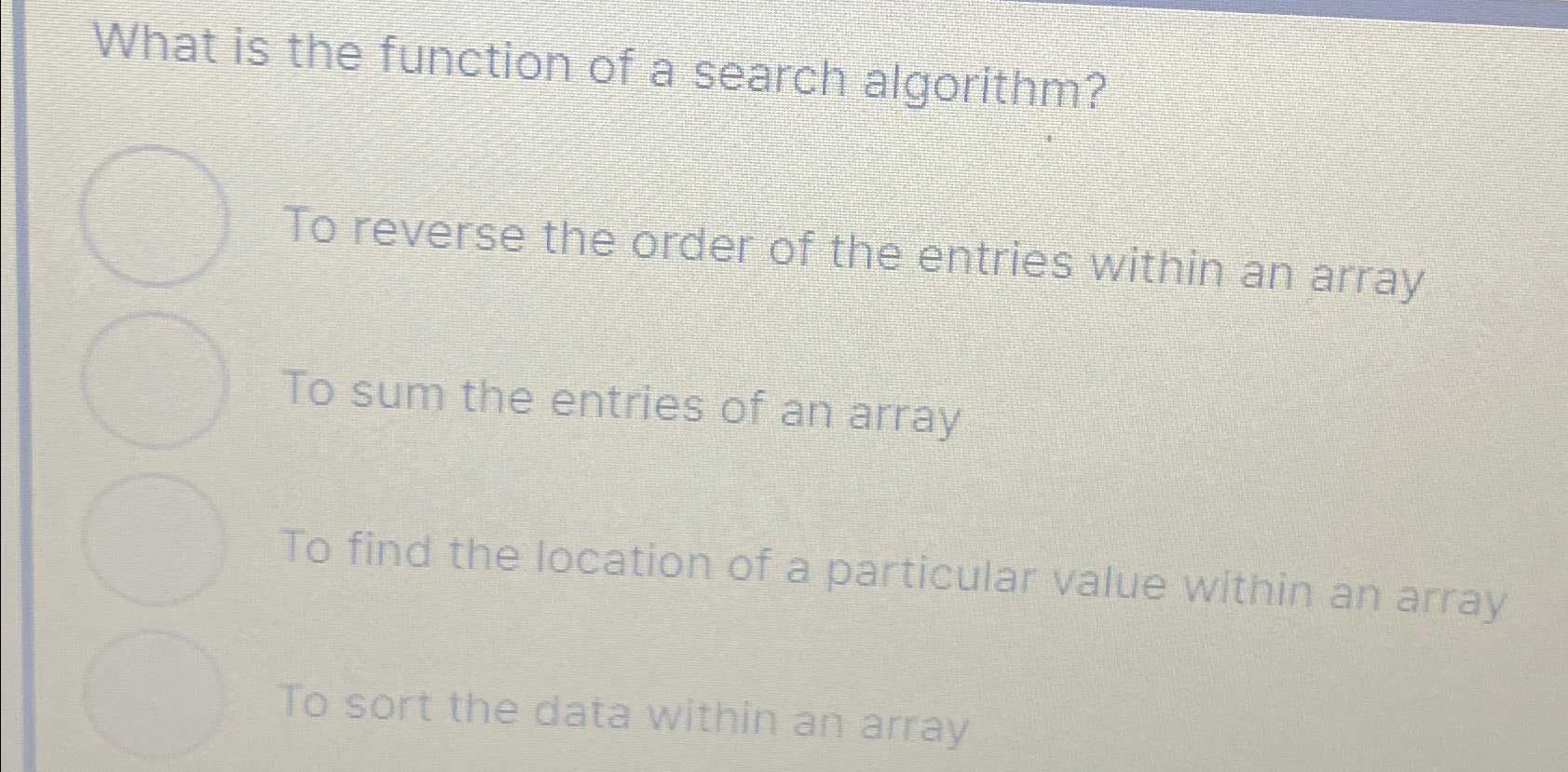 Solved What is the function of a search algorithm?To reverse | Chegg.com