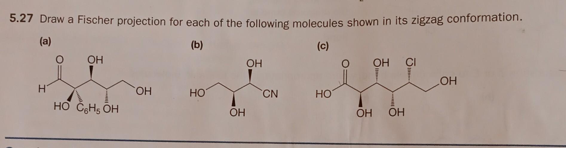 Solved 5.27 Draw a Fischer projection for each of the | Chegg.com