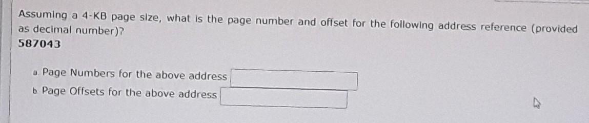 Solved Assuming a 4-KB page size, what is the page number | Chegg.com