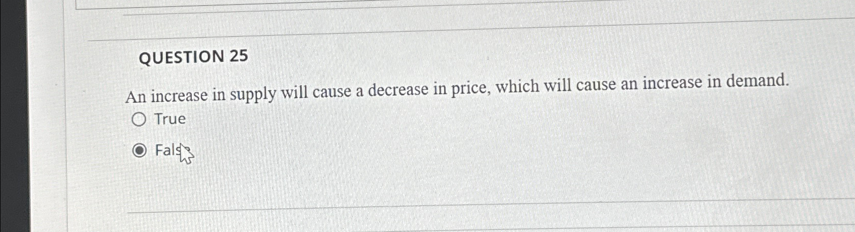 QUESTION 25An increase in supply will cause a | Chegg.com