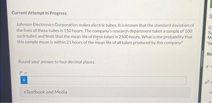 Solved Johnson Electronics Corporation makes electric tubes. | Chegg.com