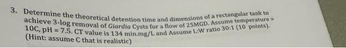 Solved 3. Determine the theoretical detention time and | Chegg.com