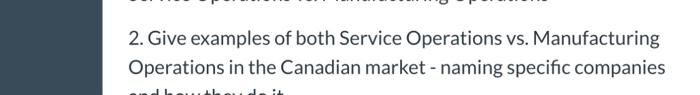 Solved 2. Give examples of both Service Operations vs. | Chegg.com