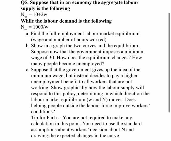 Solved Q5. Suppose that in an economy the aggregate labour | Chegg.com