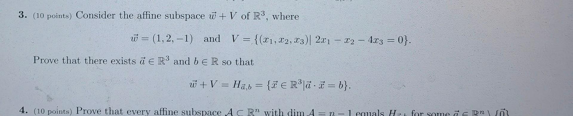 Solved 3. (10 points) Consider the affine subspace w+V of | Chegg.com