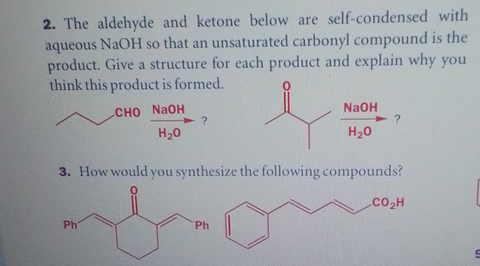 Solved 2. The aldehyde and ketone below are self-condensed | Chegg.com